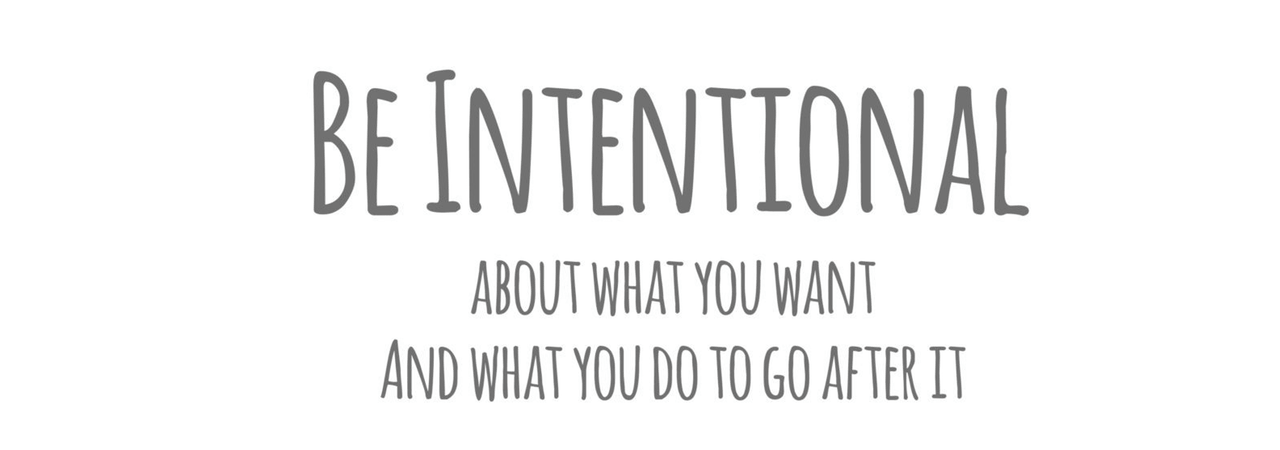 Be Intentional - Kelley Ranaudo